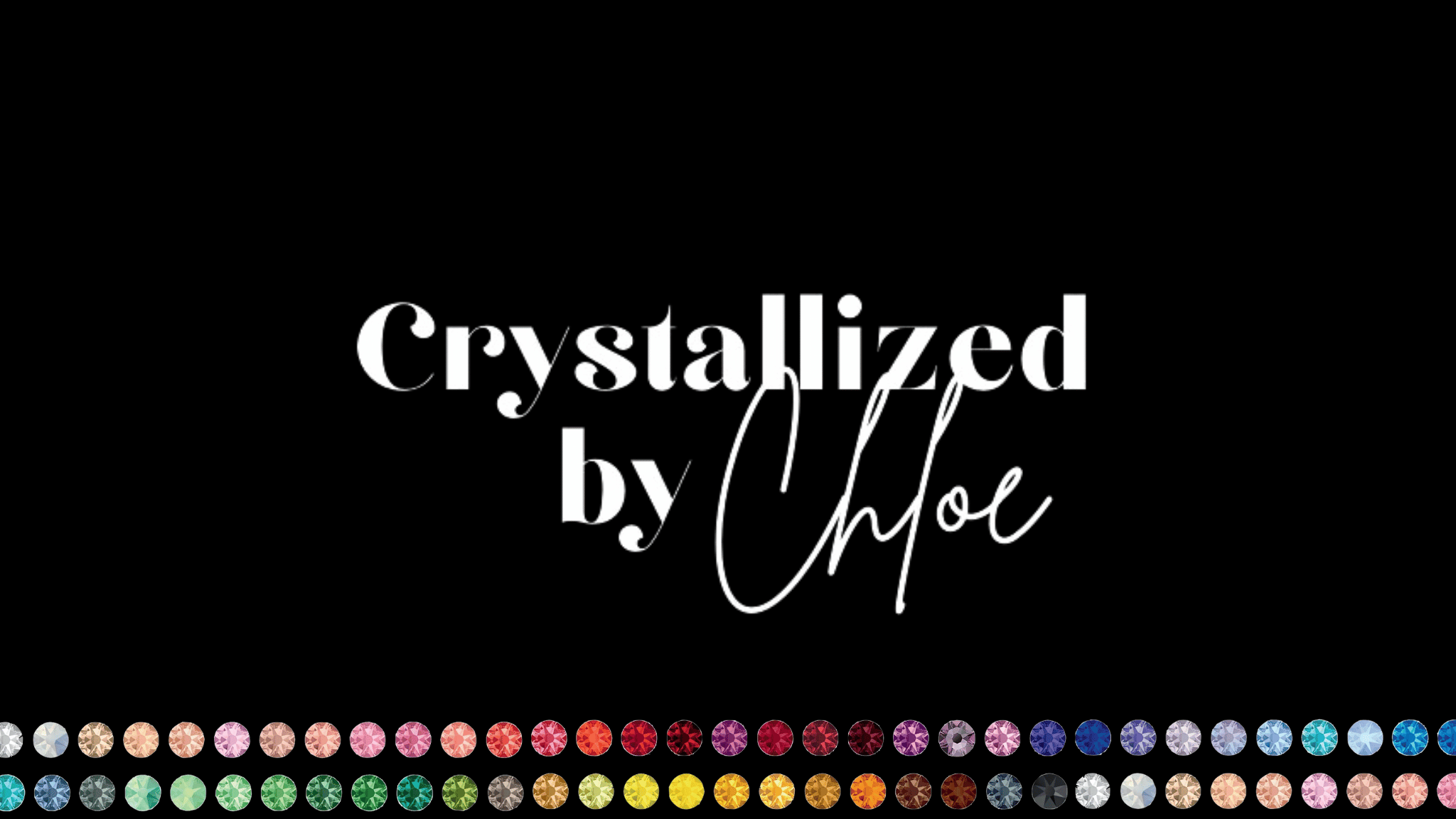 Master Rhinestone Artist - Crystallized by Chloe